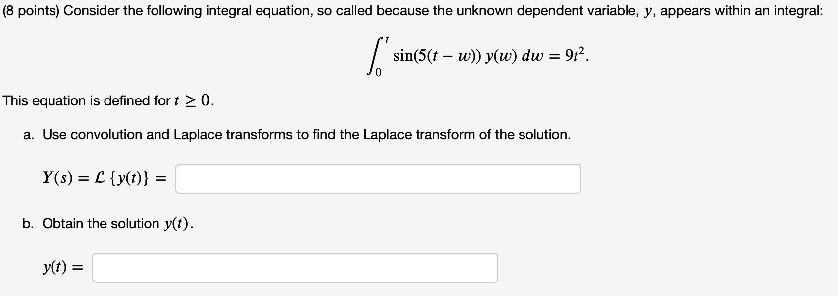 Solved (8 points) Consider the following integral equation, | Chegg.com