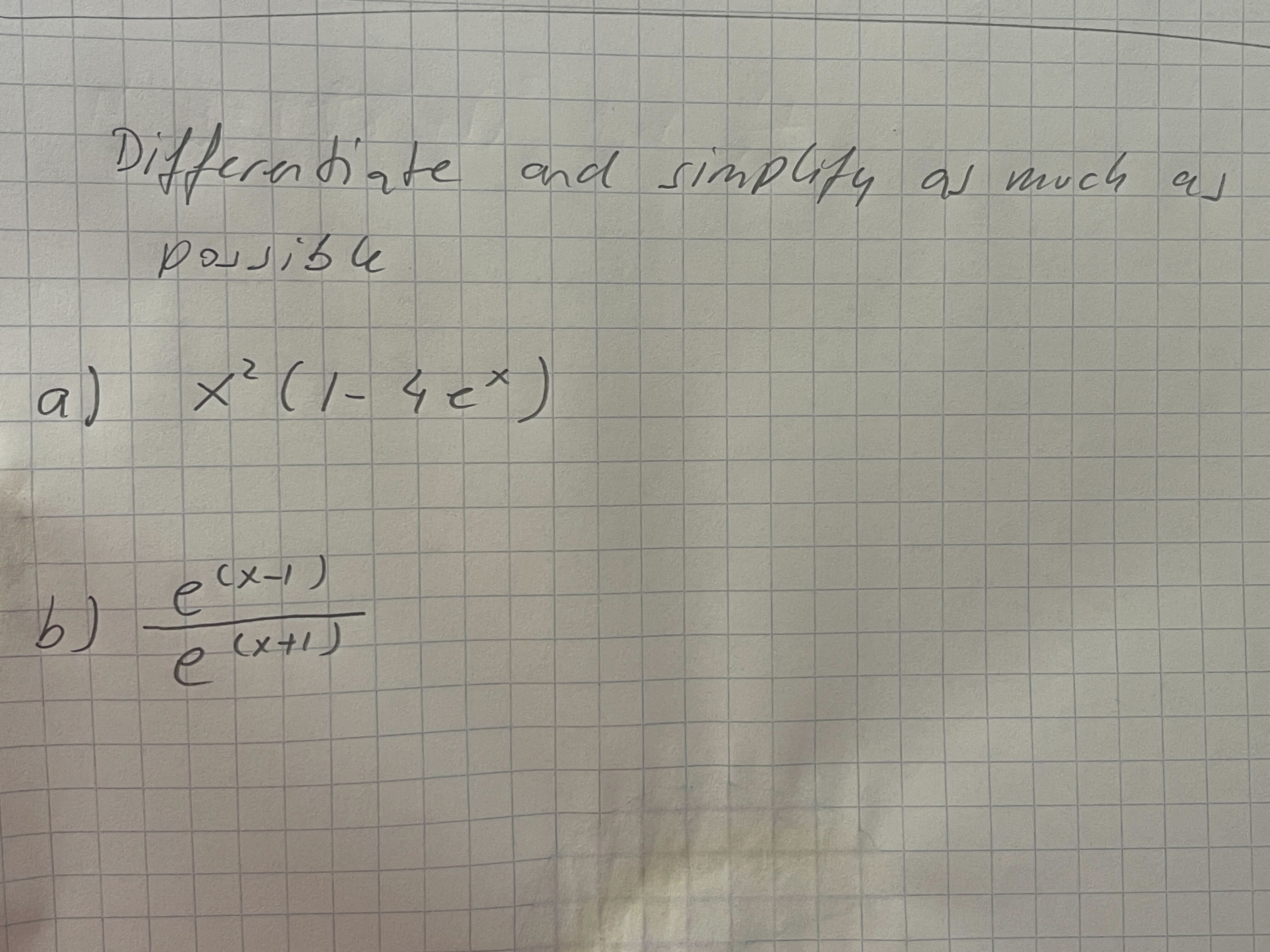 Solved Differentiate and simplify as much as pajible a) | Chegg.com