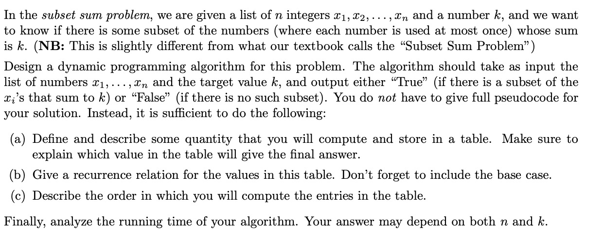 Solved In the subset sum problem, we are given a list of n | Chegg.com