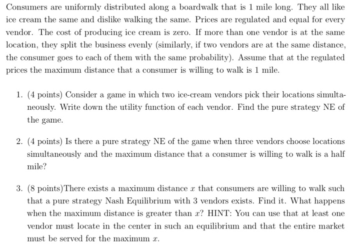 Solved Consumers are uniformly distributed along a boardwalk | Chegg.com