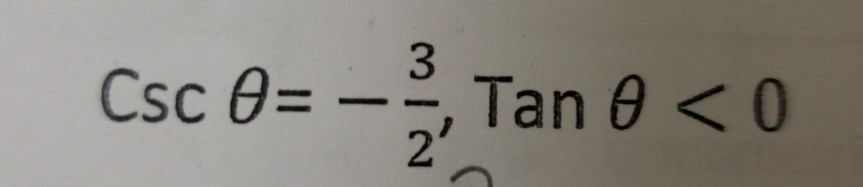 Solved Csc θ=-, Tan θ