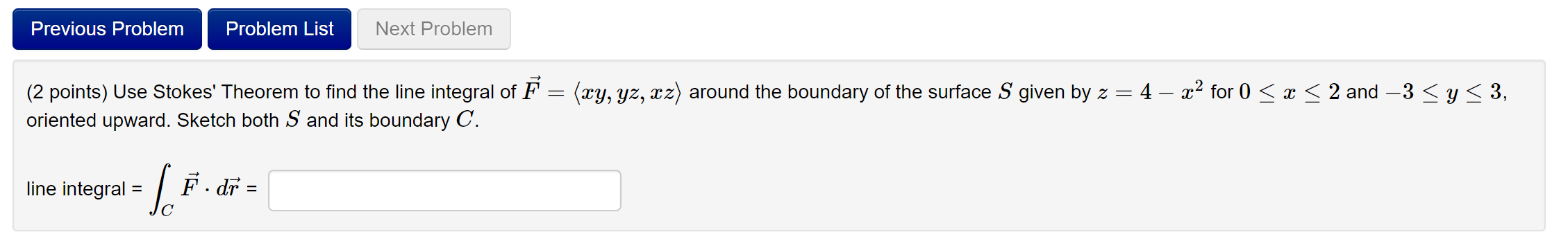 Solved (2 points) Use Stokes' Theorem to find the line | Chegg.com