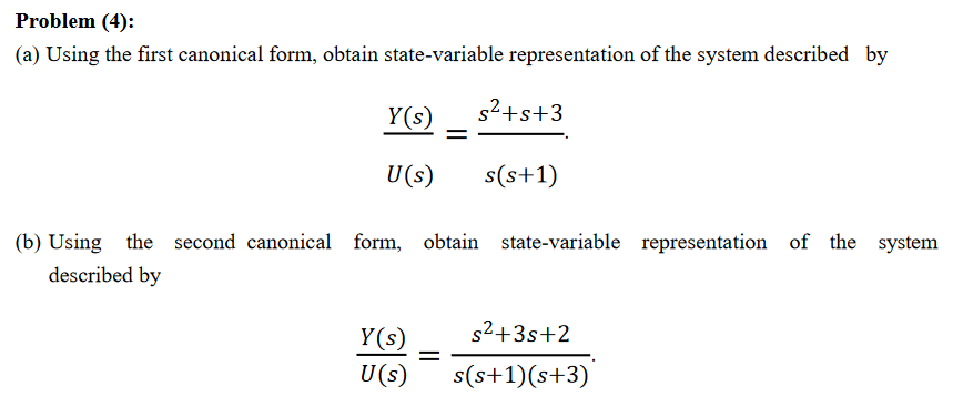 Solved Problem (4): (a) Using the first canonical form, | Chegg.com