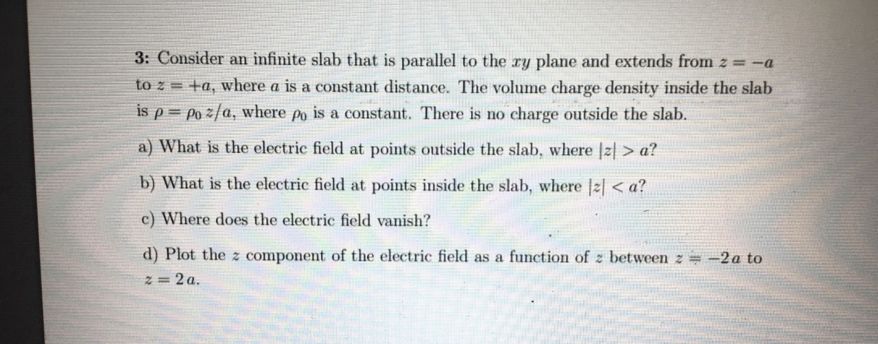 Solved 3: Consider an infinite slab that is parallel to the | Chegg.com