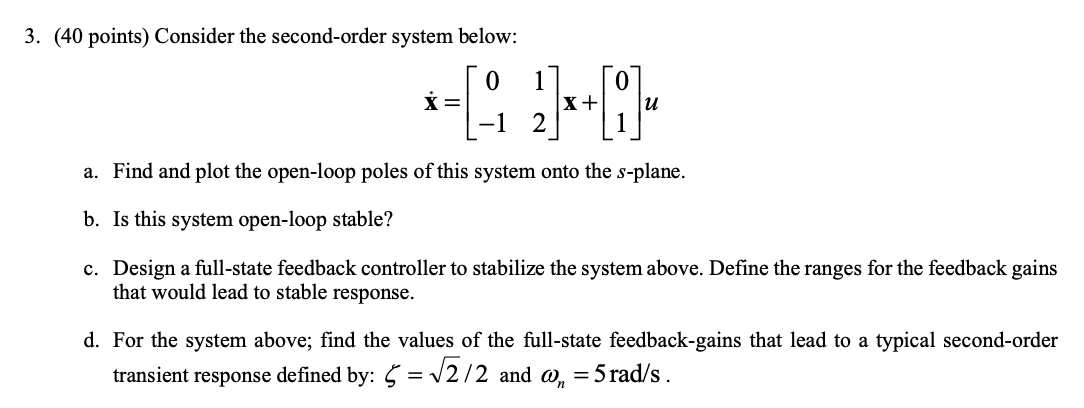 Solved 3. (40 points) Consider the second-order system | Chegg.com