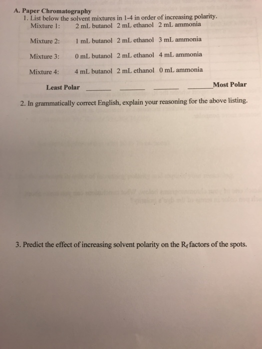 Solved A. Paper Chromatography 1. List below the solvent | Chegg.com