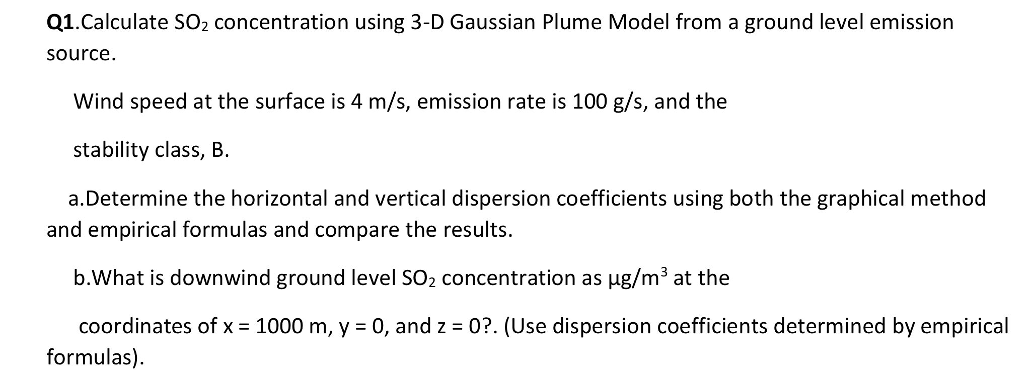 Solved Q1.Calculate SO2 ﻿concentration using 3-D Gaussian | Chegg.com