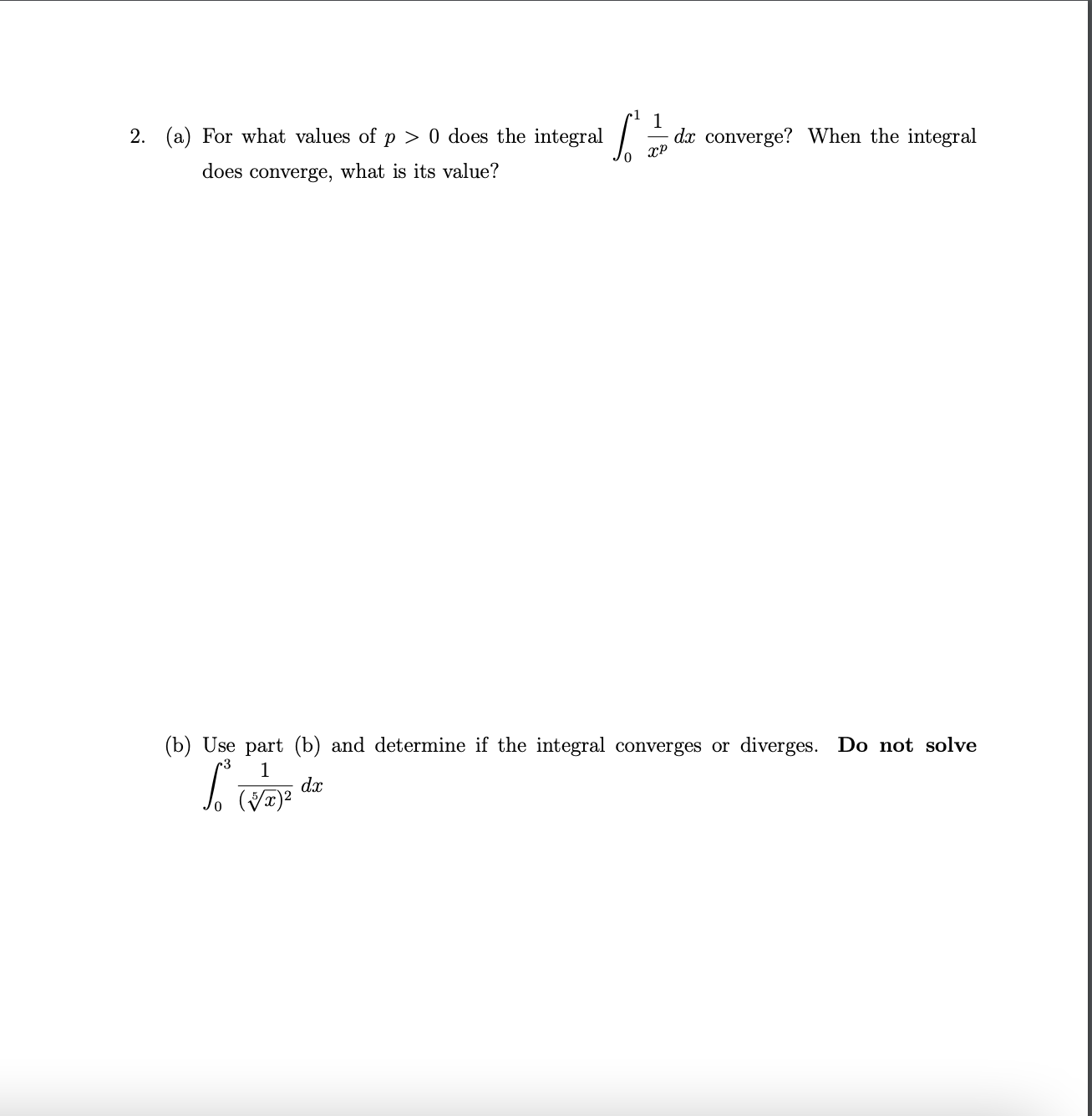 Solved 2. (a) For what values of p>0 does the integral | Chegg.com