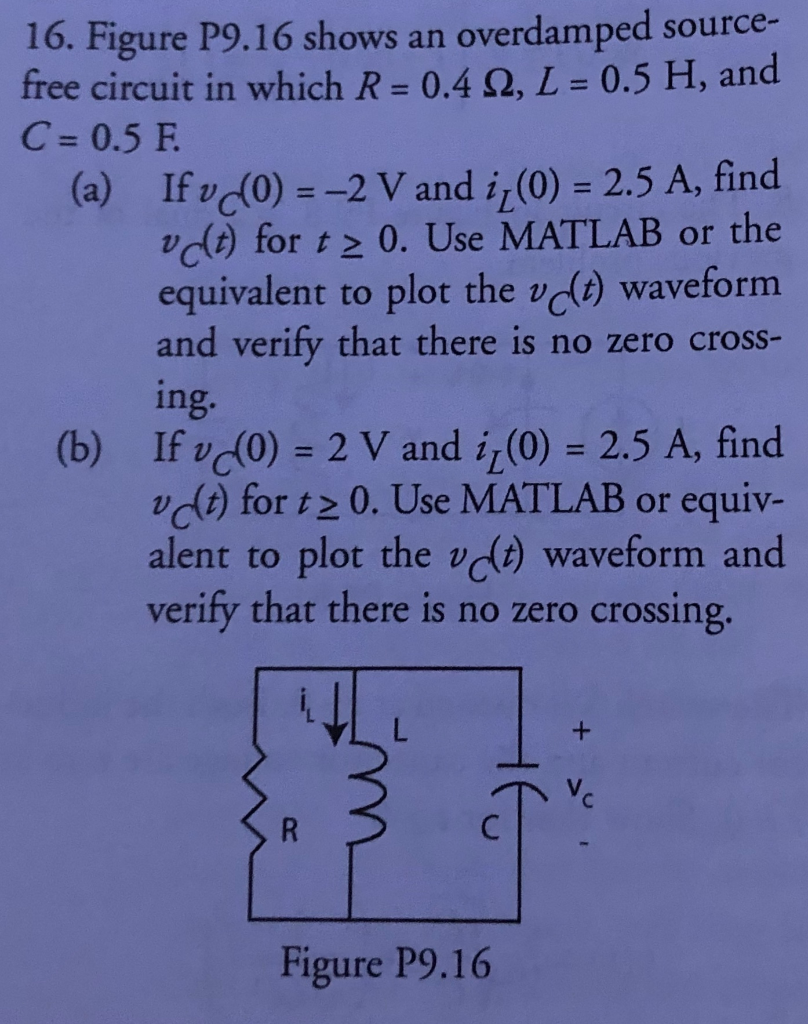 Solved 16. Figure P9.16 shows an overdamped source- free | Chegg.com