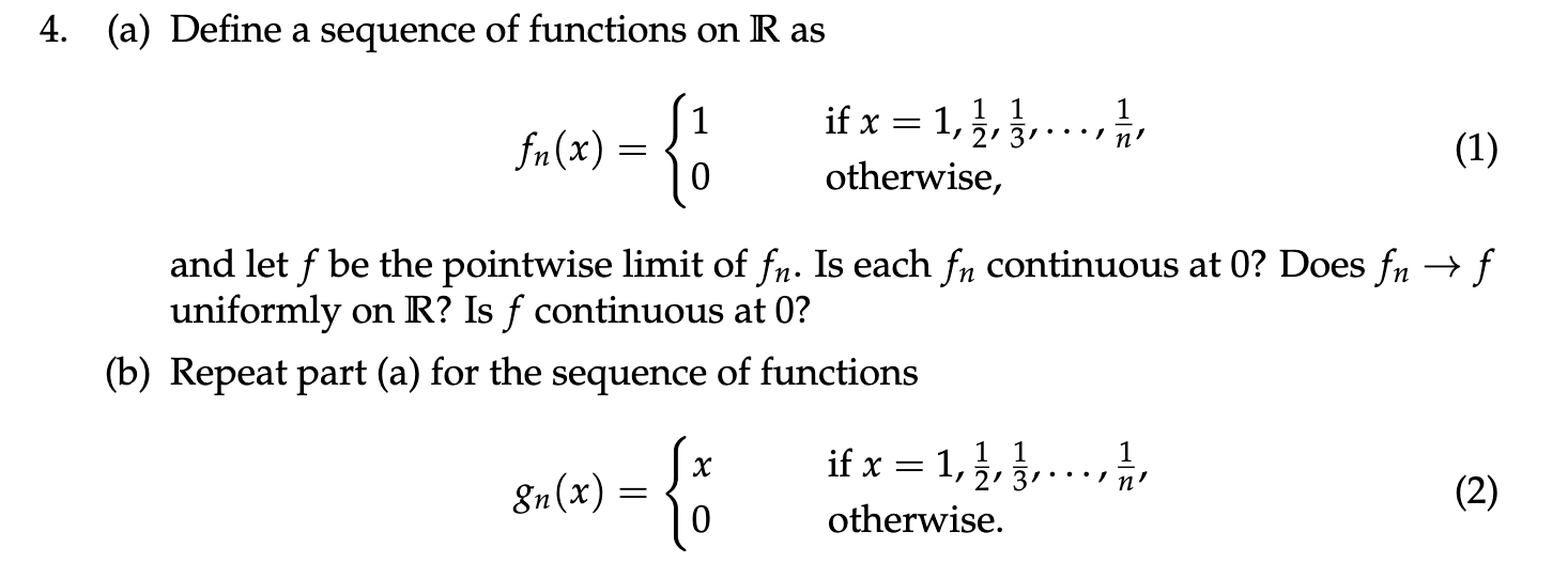 Solved 4. (a) Define a sequence of functions on R as | Chegg.com