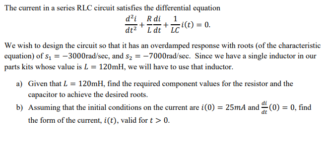 Solved + The current in a series RLC circuit satisfies the | Chegg.com
