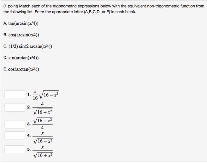 Solved 1 point) Match each of the trigonometric expressions | Chegg.com