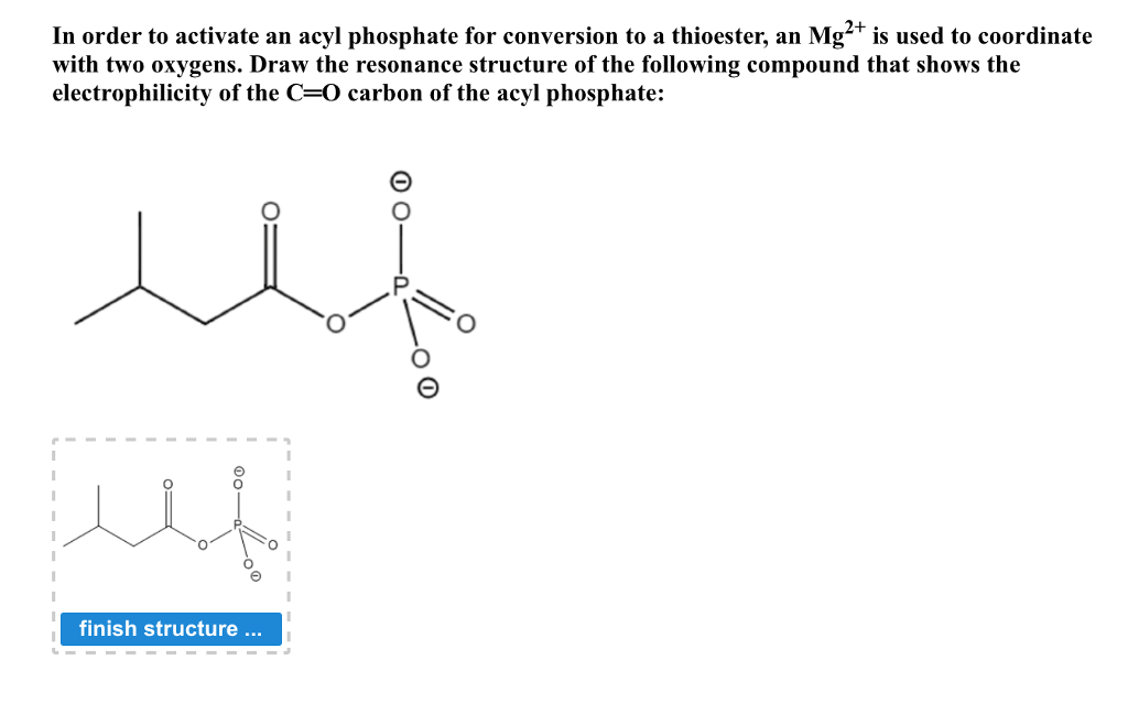 Solved In order to activate an acyl phosphate for conversion | Chegg.com