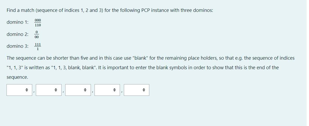Solved Find a match (sequence of indices 1, 2 and 3) for the | Chegg.com