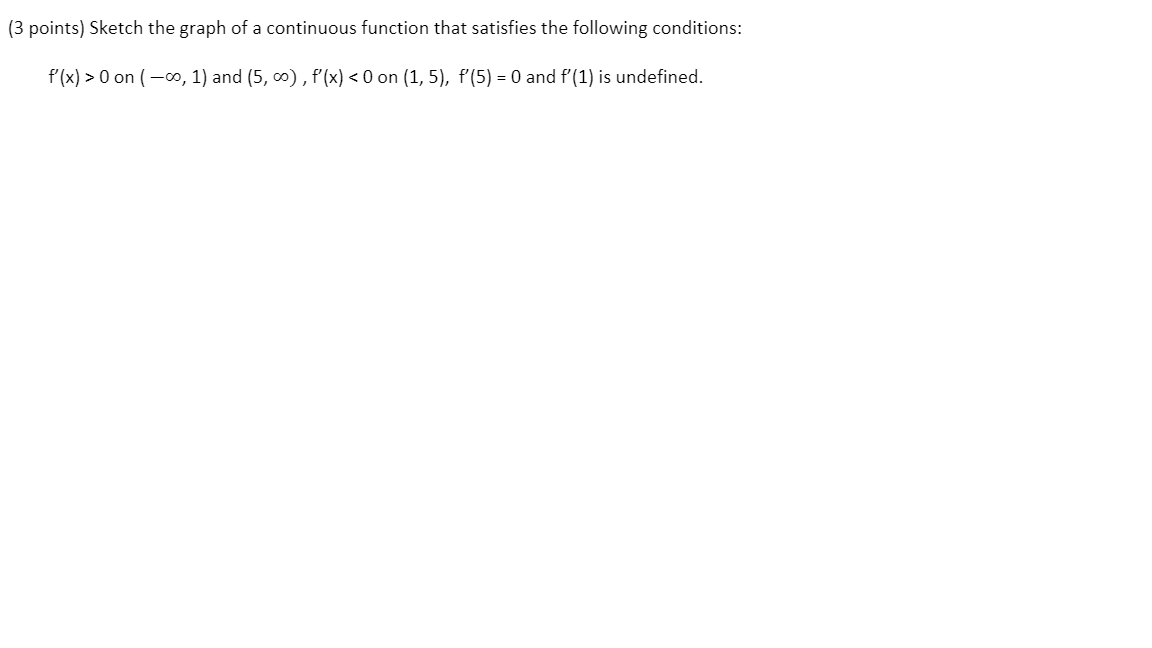 Solved (3 points) Sketch the graph of a continuous function | Chegg.com