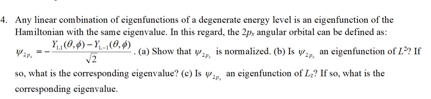 Solved 4. Any linear combination of eigenfunctions of a | Chegg.com