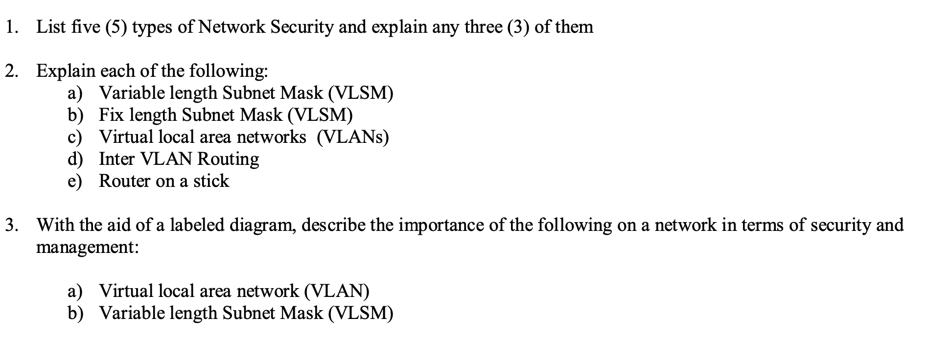 Solved List five (5) ﻿types of Network Security and explain | Chegg.com