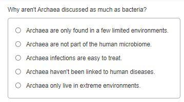 Solved Why aren't Archaea discussed as much as bacteria? | Chegg.com