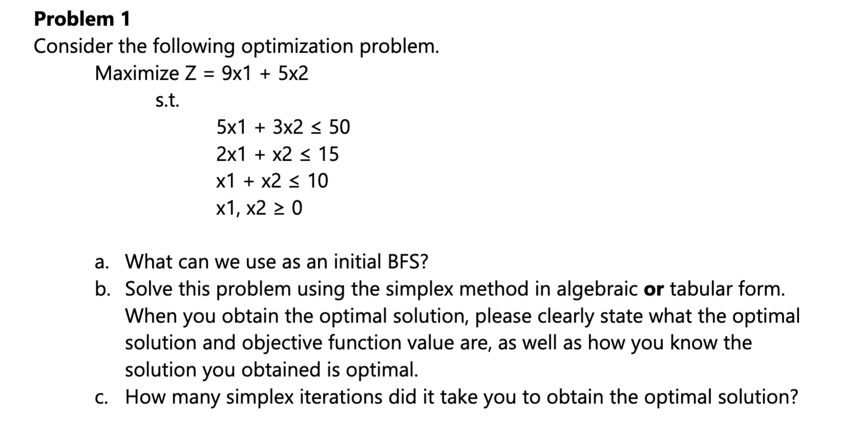 Solved = Problem 1 Consider the following optimization | Chegg.com