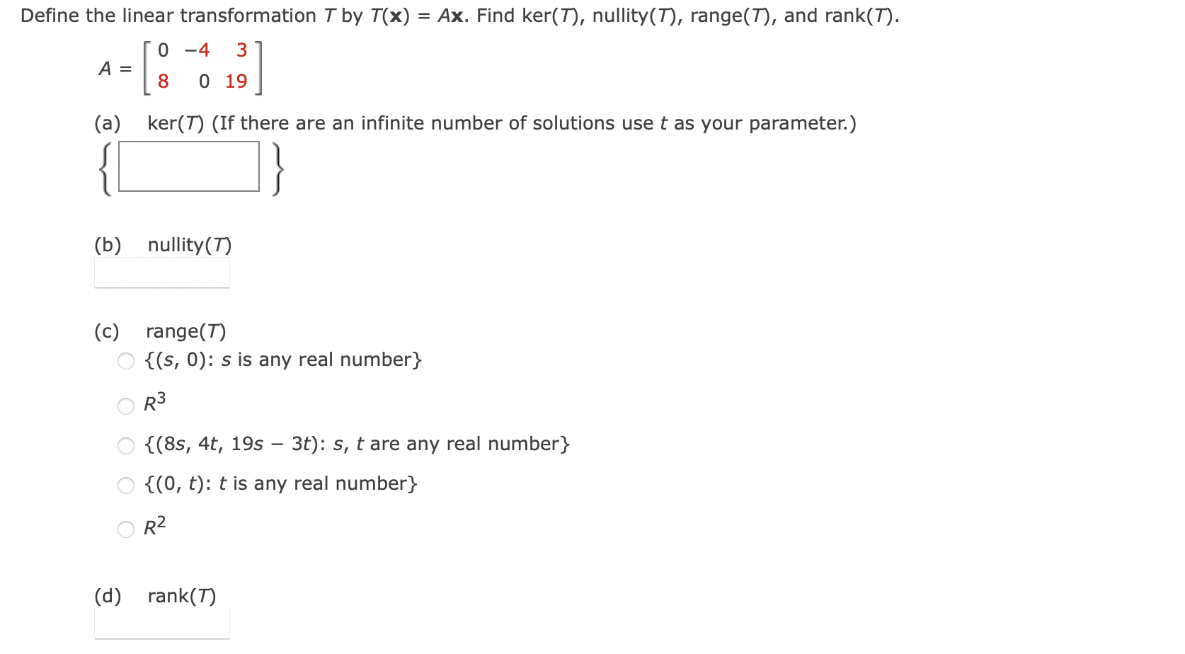 Solved Define the linear transformation T by T(x) = Ax. Find | Chegg.com
