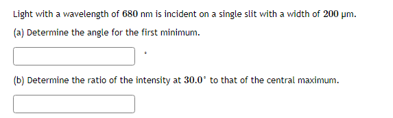 Solved Light with a wavelength of 680 nm is incident on a | Chegg.com