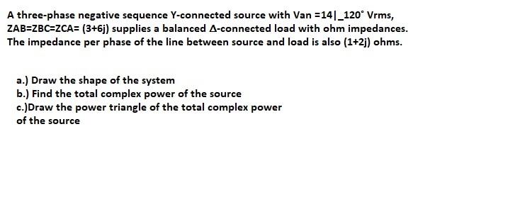 Solved A three-phase negative sequence Y-connected source | Chegg.com