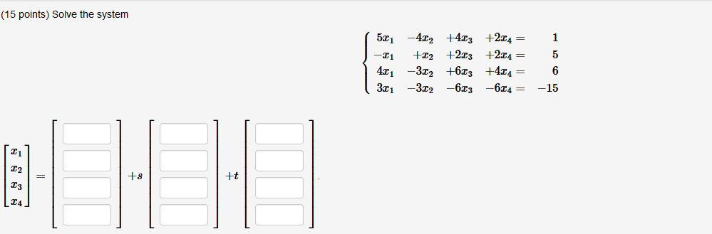 Solved (15 points) Solve the system | Chegg.com