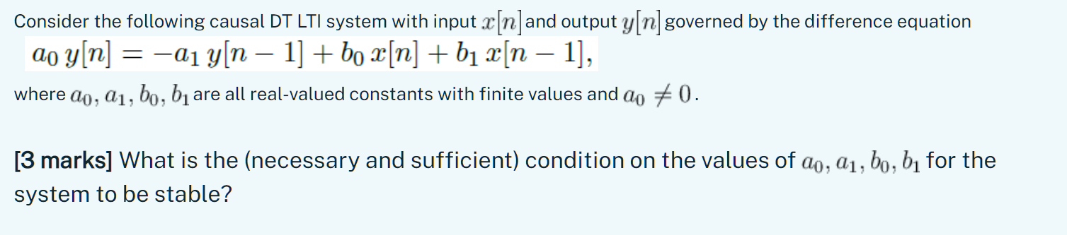 Solved = Consider the following causal DT LTI system with | Chegg.com