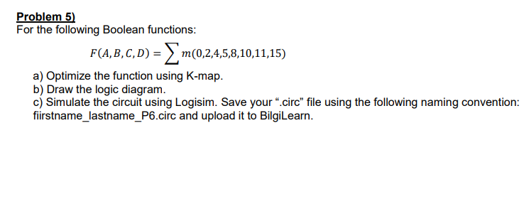Solved Problem 5) For the following Boolean functions: | Chegg.com