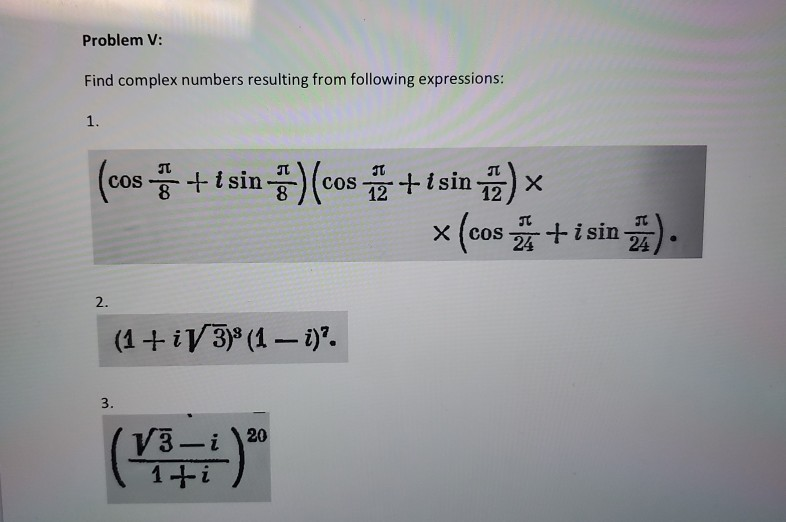 Solved Problem V: Find complex numbers resulting from | Chegg.com