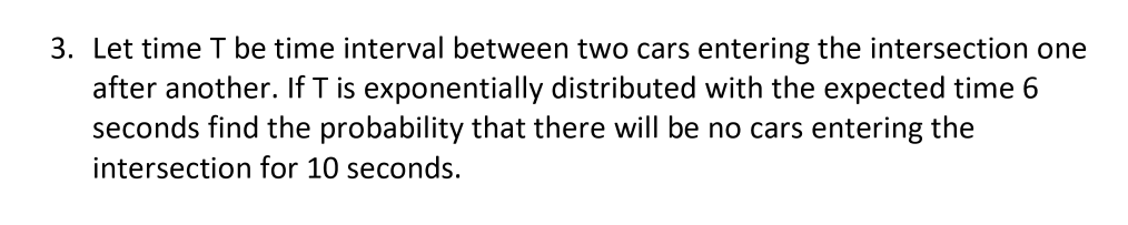 Solved 3. Let time T be time interval between two cars | Chegg.com