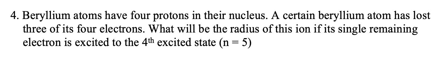 Solved 4. Beryllium atoms have four protons in their | Chegg.com