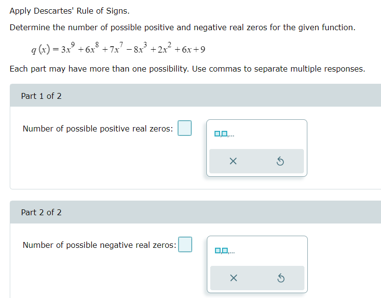 Solved Show me the steps to solve Apply Descartes' Rule of | Chegg.com