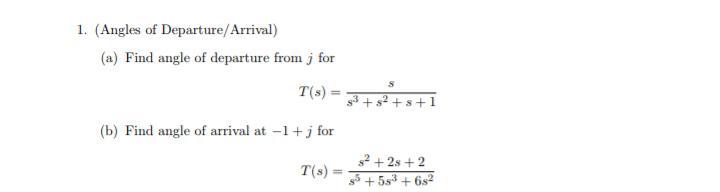 Solved 1. (Angles of Departure/Arrival) (a) Find angle of | Chegg.com