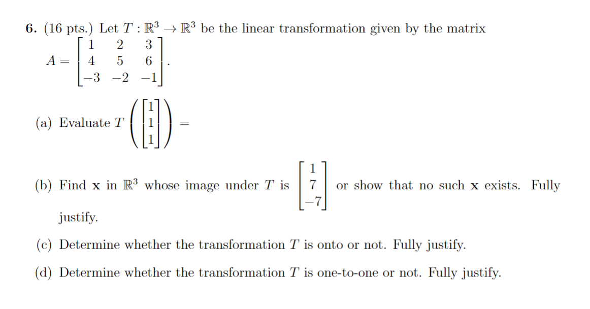 Solved 6. (16 pts.) Let T:R3→R3 be the linear transformation | Chegg.com