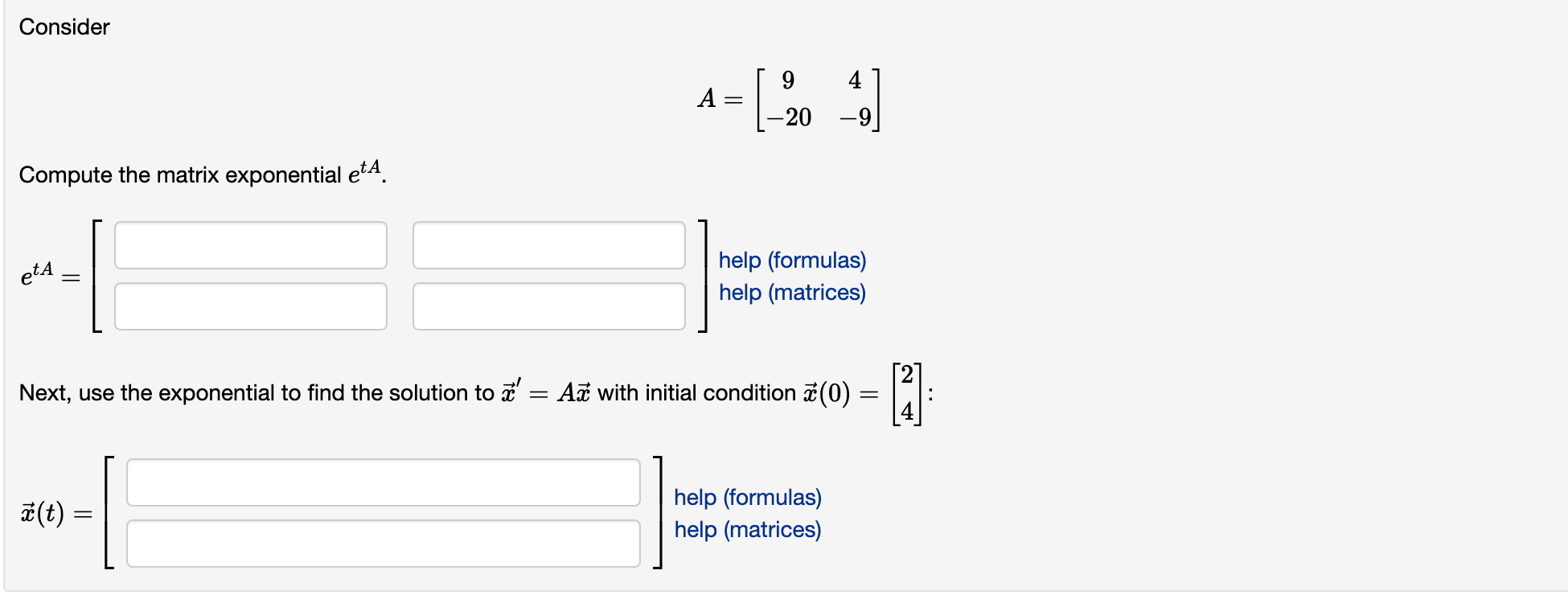 Solved Consider A=[9−204−9] Compute the matrix exponential | Chegg.com