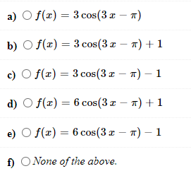 Solved Give an equation of the form f(x)=Acos(Bx−C)+D which | Chegg.com