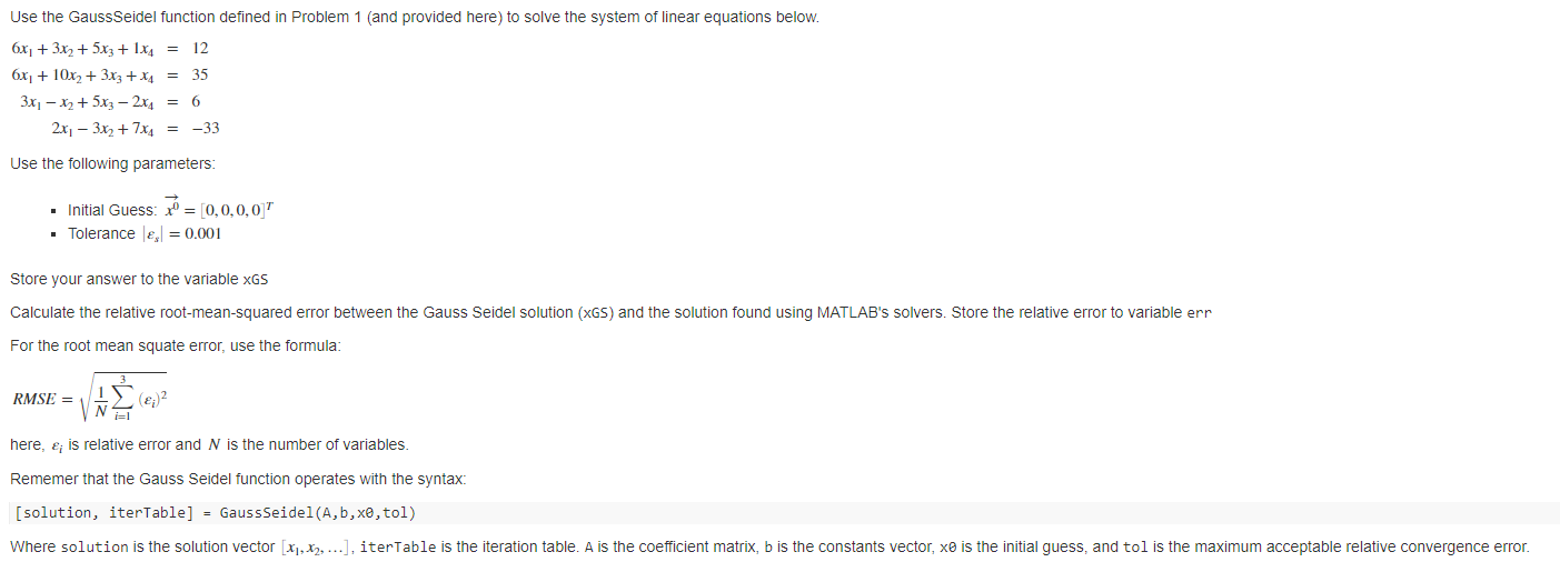 Solved Use The Gaussseidel Function Defined In Problem 1