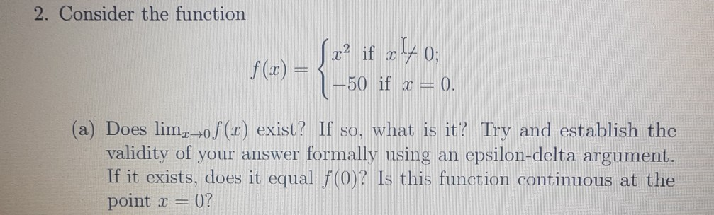 Solved 2. Consider the function 22 if at 0; -50 if x = 0. | Chegg.com