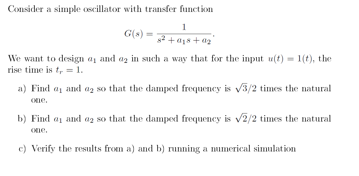 Solved Consider a simple oscillator with transfer function | Chegg.com