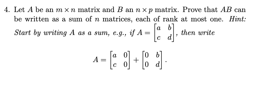 Solved 4. Let A be an m xn matrix and B an nxp matrix. Prove | Chegg.com