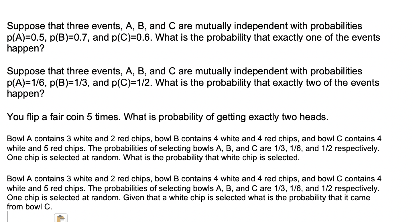 Solved Suppose that three events, A, B, and C are mutually | Chegg.com