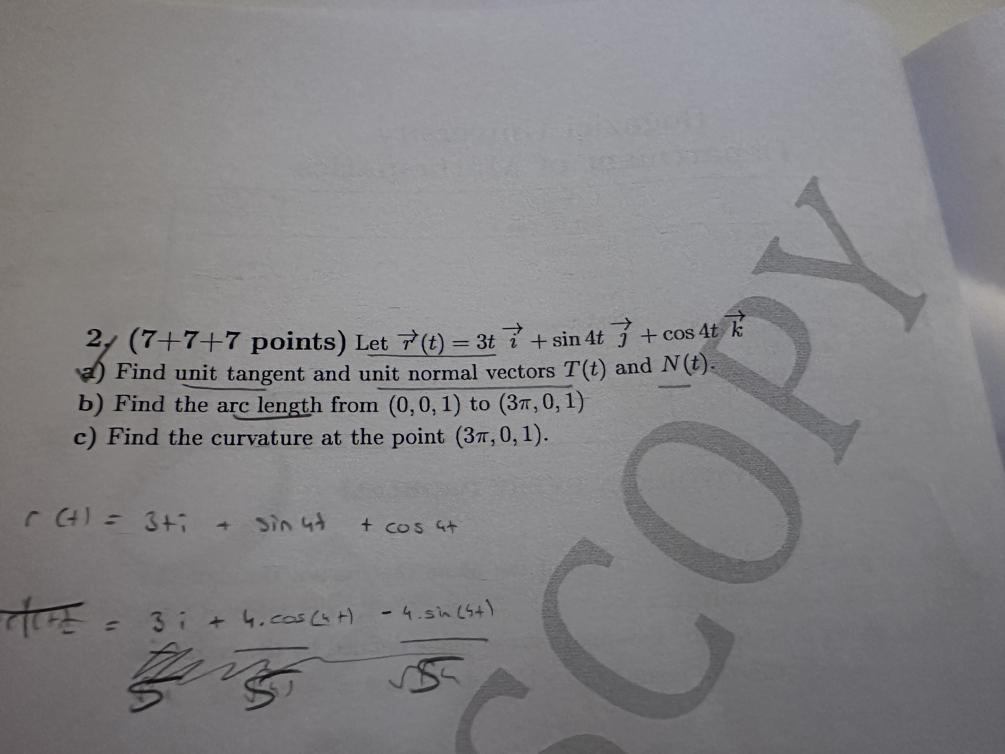 Solved 2. (7+7+7 points) Let r(t)=3ti+sin4t +cos4tk d) Find | Chegg.com
