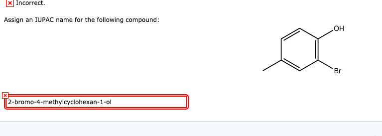 Solved x Incorrect. Assign an IUPAC name for the following | Chegg.com