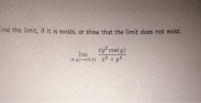 Solved Find The Limit If It Is Exists Or Show That The