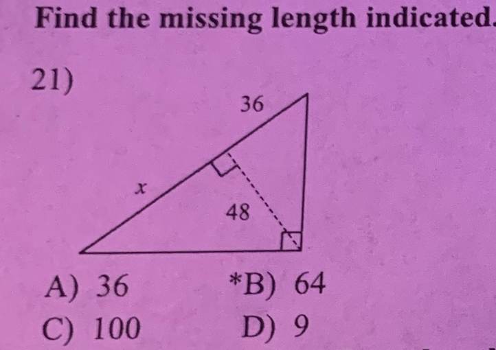 Solved Find the missing length indicated 21) 36 48 A) 36 C) | Chegg.com