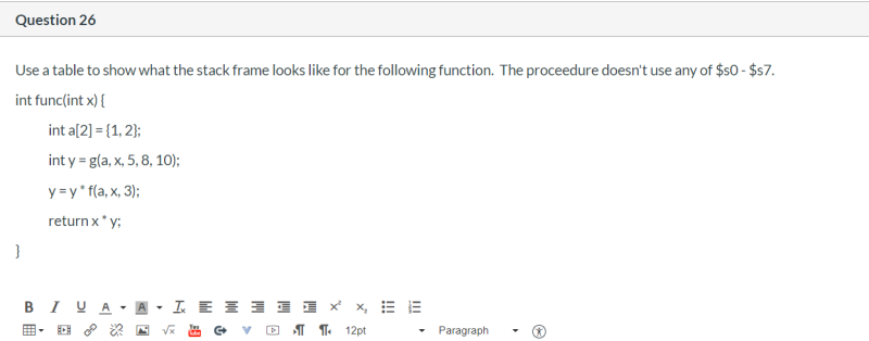 Solved Question 26 Use a table to show what the stack frame | Chegg.com