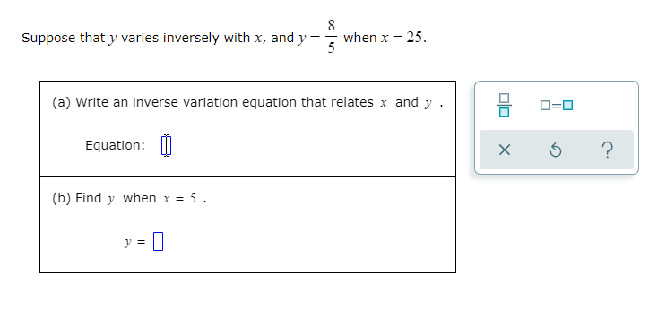 Solved 8 Suppose that y varies inversely with x, and y = = | Chegg.com