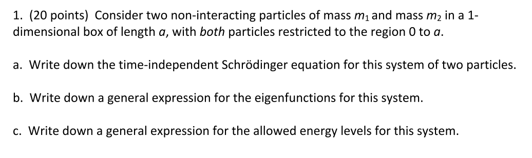 Solved 1. (20 points) Consider two non-interacting particles | Chegg.com