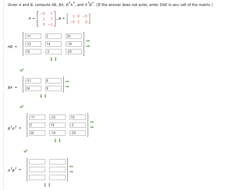 Solved Given A and B, compute AB,BA,BTAT, and ATBT. (If the | Chegg.com